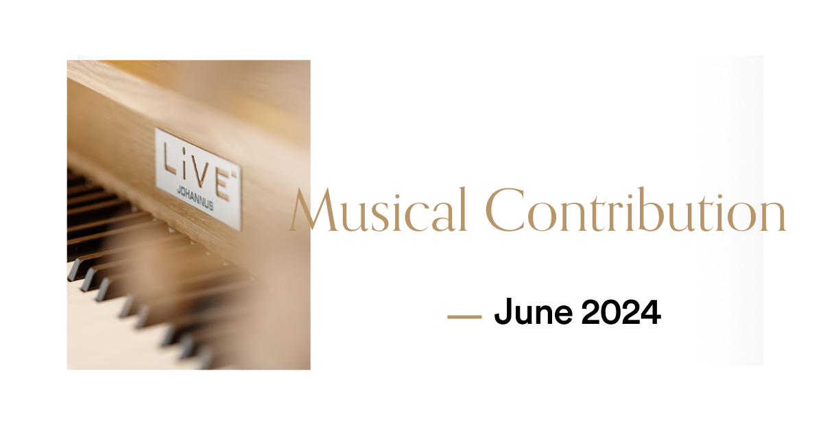 Musical contribution - June 2024 | Johannus